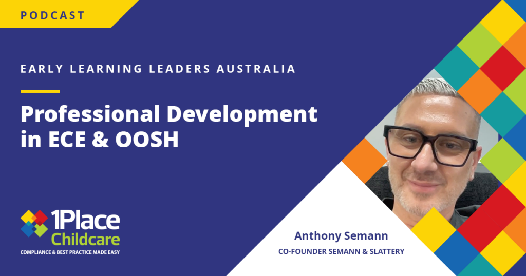 Professional Development in ECE & OOSH with Anthony Semann - 1Place ...