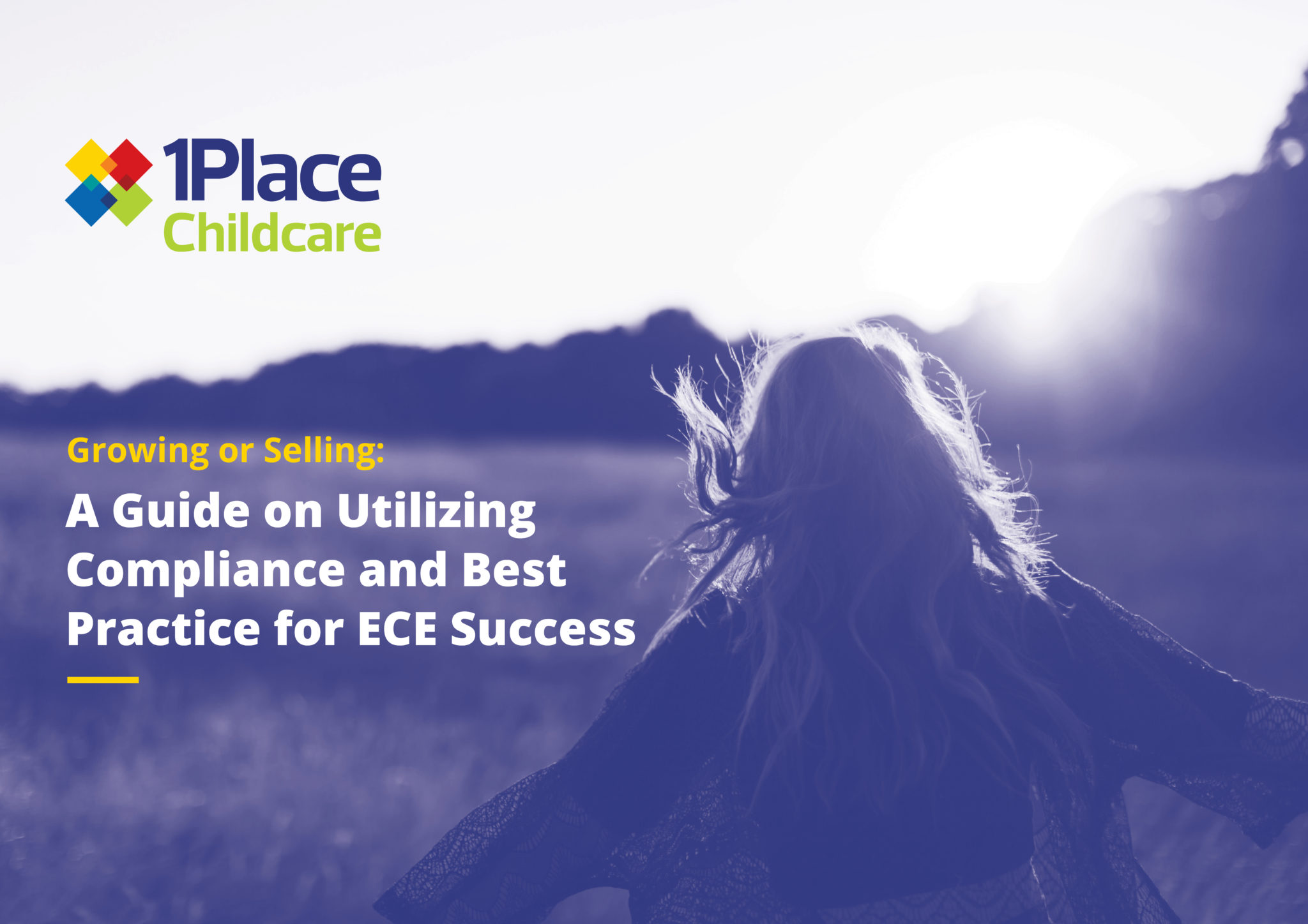 GUIDE: Utilizing Best Practice for ECE Success - 1Place Childcare