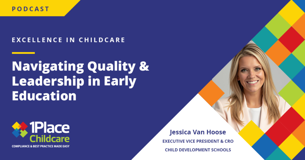 Navigating Quality and Leadership in Early Education with Jessica Van ...