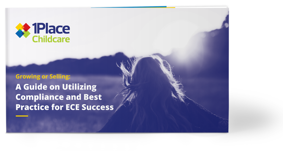 GUIDE: Utilizing Compliance & Best Practices for ECE Success - 1Place ...